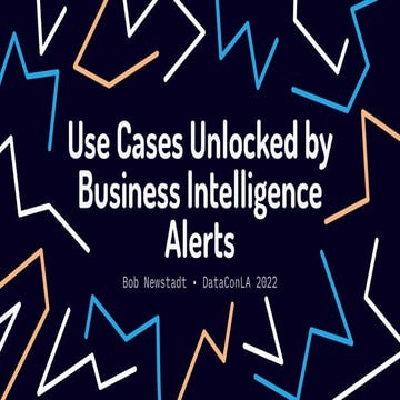 Data Con LA 2022 - Pre-recorded - Use Cases Unlocked by Business ...