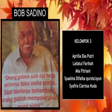 Bob Sadino's is one of best enterpreneur | PPTX