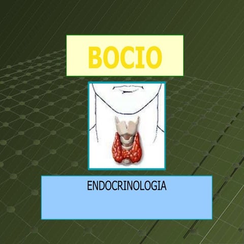 Bocio y enfermedad tiroidea nodular | PPTX