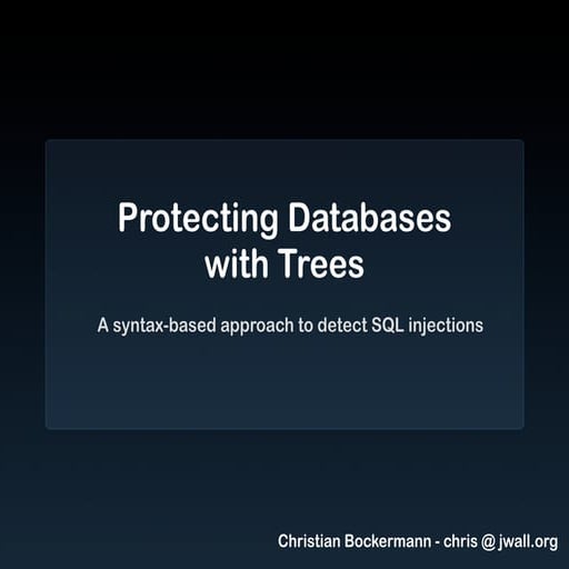 hashdays 2011: Christian Bockermann - Protecting Databases with Trees | PDF | Databases ...