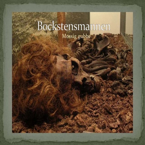 GOTW#5 Bockstensmannen | PPTX | Women\'s Outerwear | Women\'s Clothing