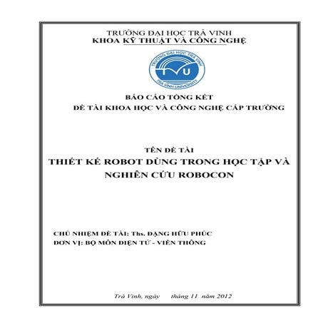 Báo cáo nghiên cứu khoa học cấp trường thiết kế robot dùng trong học ...