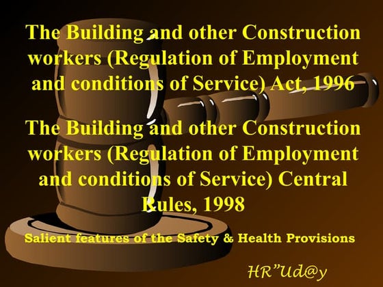 Building and Other Construction Workers Act, 1996 | PPTX