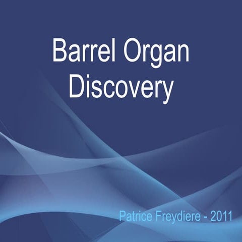 Présentation Barrel Organ Discovery | PDF