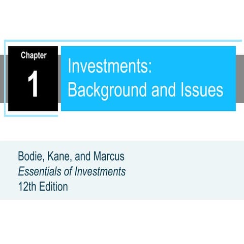 Bodie_Essentials_of_Investments_12e_Chapter_01_PPT.pptx