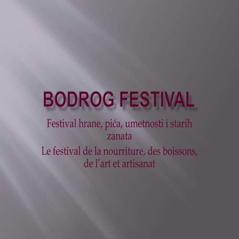 Bodrog fest | PPTX
