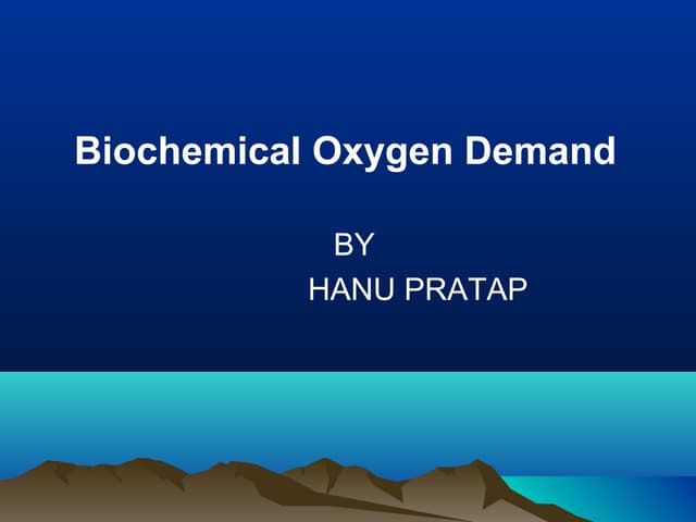 Biochemical Oxygen Demand (BOD) | PPTX