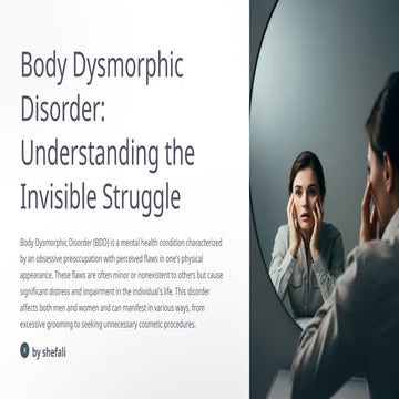 Body-Dysmorphic-Disorder-Understanding-the-Invisible-Struggle.pptx