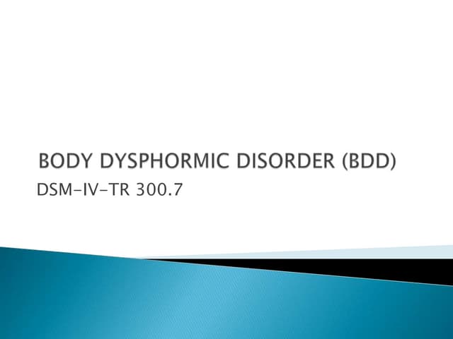 Body Dysmorphic Disorder | PPTX