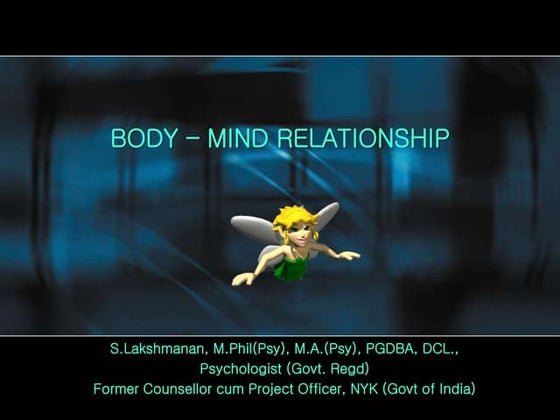 Body mind relationship | PPTX