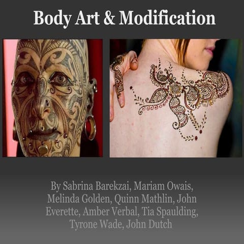 Body art modification | PPT | Body Art | Style & Fashion