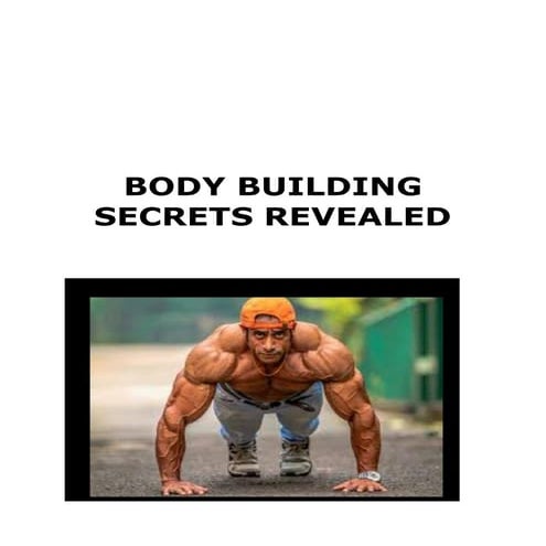 Body building secrets revealed | PDF