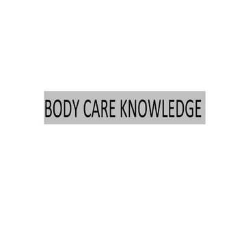 BODY CARE KNOWLEDGE (STEP BODY CARE).pptx