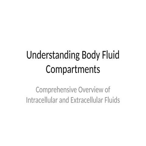Body_Fluid_Compartments_Presentation.pptx