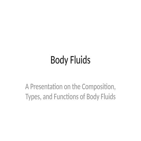 BODY FLUIDS | PPTX