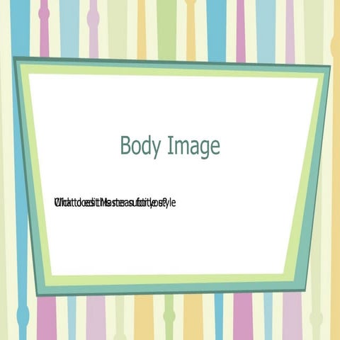 Body image ppt | PPT