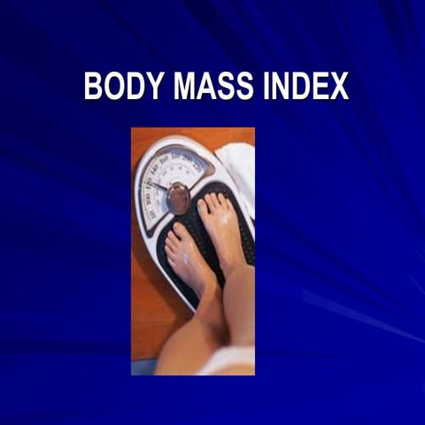 BODY MASS INDEX bhs indo.ppt