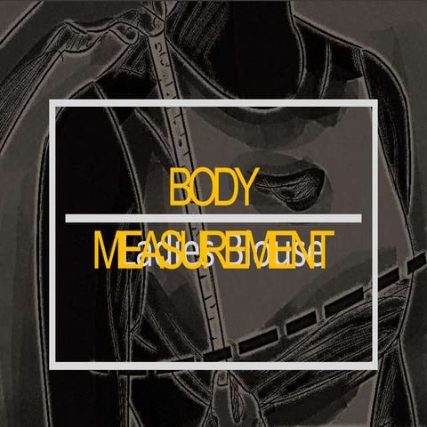 Taking Clients Body Measurement | PPTX