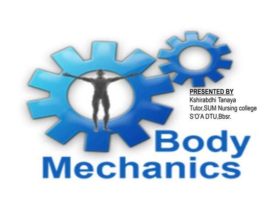 Body Mechanics in Nursing | PPT