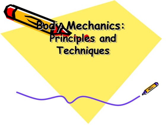 Principles of body mechanics | PPT