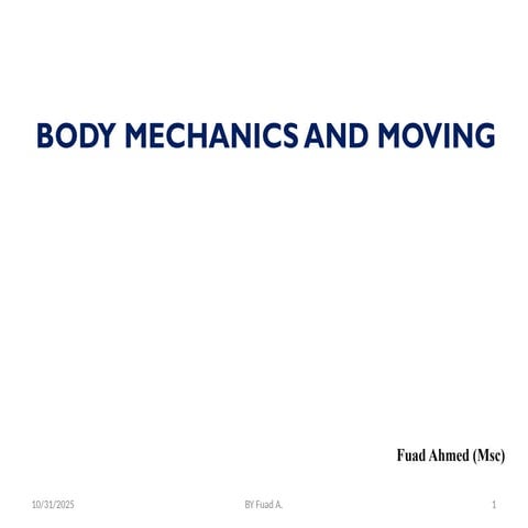 BODY MECHANICS AND MOVING.pptxjjjjjjjjjjjjjjjjjjjj | PPTX