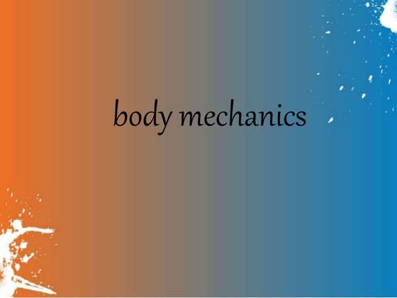 Body Mechanics in Nursing | PPTX