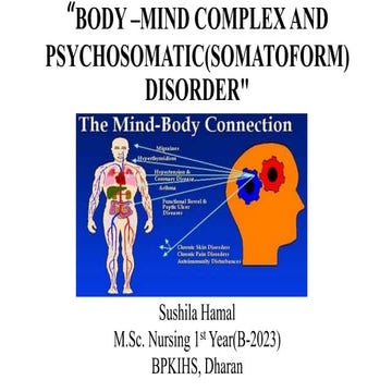 BODY –MIND COMPLEX AND PSYCHOSOMATIC(SOMATOFORM) DISORDER.pptx