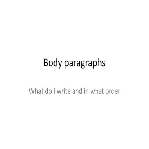 Body paragraphs | PPT