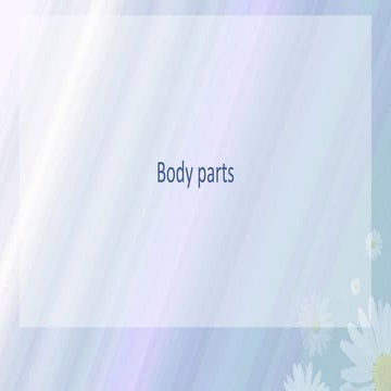 Body parts.pptx | Body Art | Style & Fashion