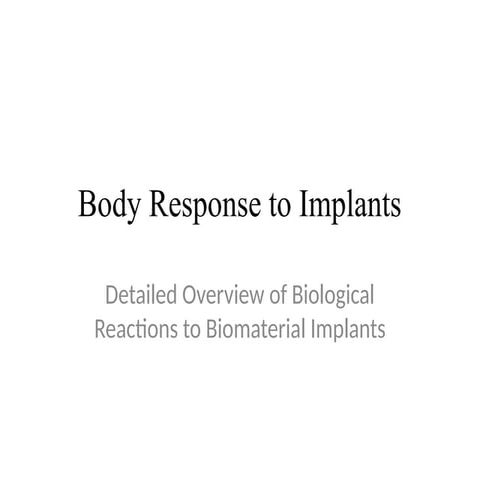 Body_Response_to_Implants methods,advantages | PPTX
