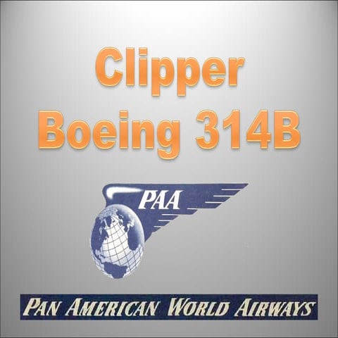 Boeing 314 b | PPT