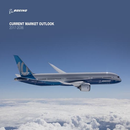 Boeing: Current Market Outlook 2017-2036 | PDF