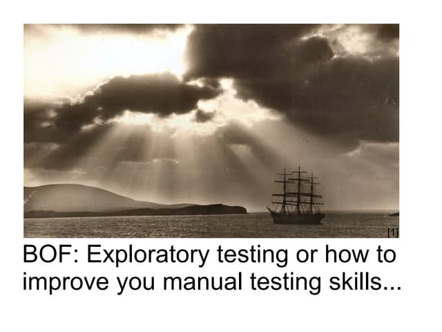 Exploratory testing or ways to improve your manual testing skills... | PDF Exploratory testing or ways to improve your manual testing skills... | PDF