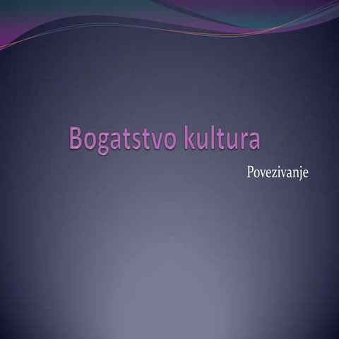 Bogatstvo kultura | PPTX