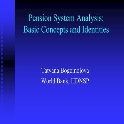 Bogomolova pension system analysis - basic concepts and identities | PPT