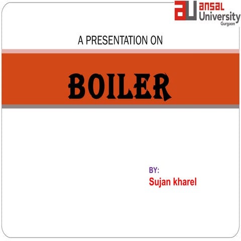 Ppt on boilers | PPTX