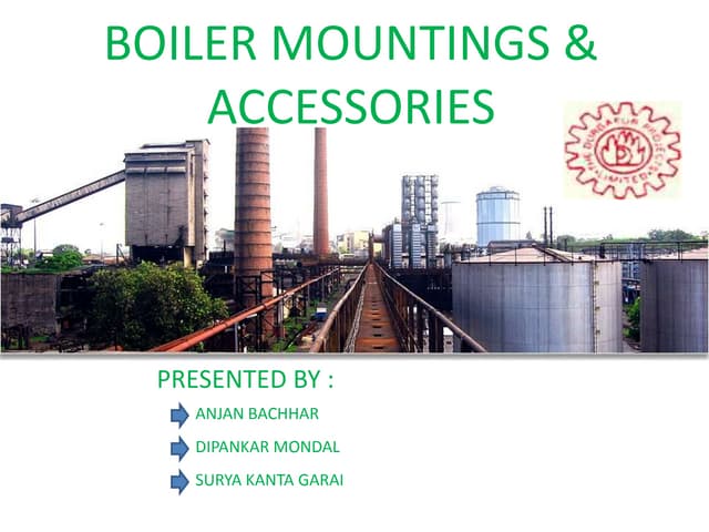 BOILER -MOUNTINGS & ACCESSORIES | PPTX