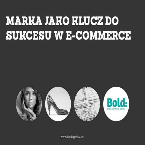 II Targi eHandlu: Bold - Dlaczego marka jest kluczem do sukcesu w e-commerce? | PPT