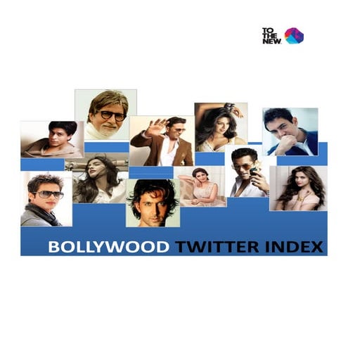 [Report] Bollywood Twitter Index - Popular Bollywood Celebrities on ...