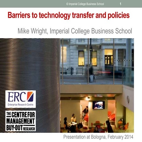 Barriers to technology transfer and policies - Mike Wright | PPTX