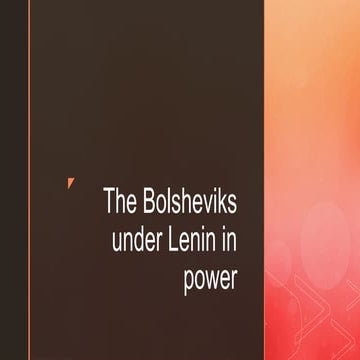 Powerpoint Bolsheviks under Lenin in power.pptx