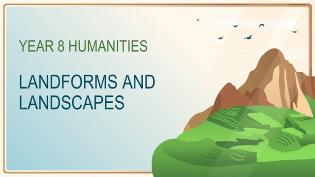 Landforms and Landscapes Powerpoint for Year 8 Geography | PPTX ...