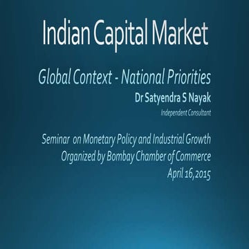 Indian Capital Market: Global Context - National Priorities | PPT