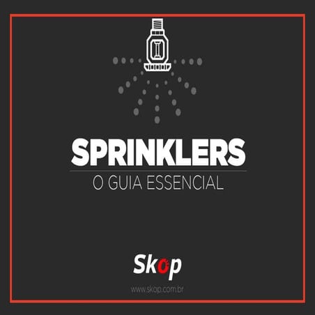 BOMBEIRO Sprinklers_-_O_guia_essencial_-_Skop.pdf