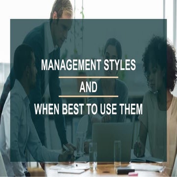 Management Styles | PPTX | Executive Leadership & Management | Business
