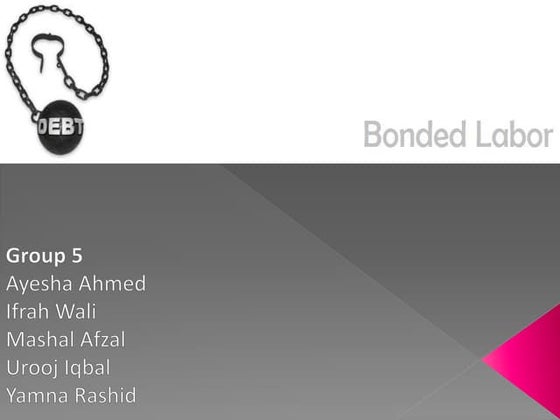 Bonded labour system | PPTX