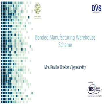 Insight on Manufacturing Bonded Warehouse Scheme under Customs Act | PPTX