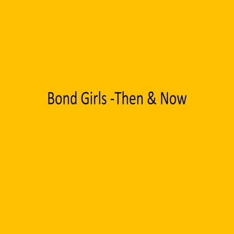 Bond Girls: Then & Now | PPSX | Movies | Entertainment