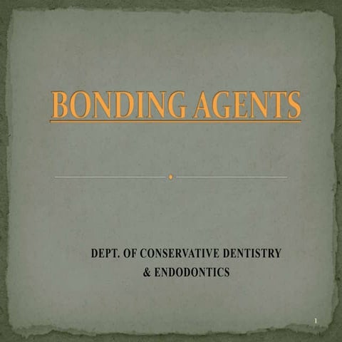 Bonding agents used in dentistry | PPTX