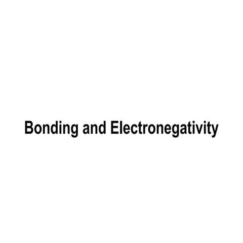 Bonding and Electronegativity lesson.ppt